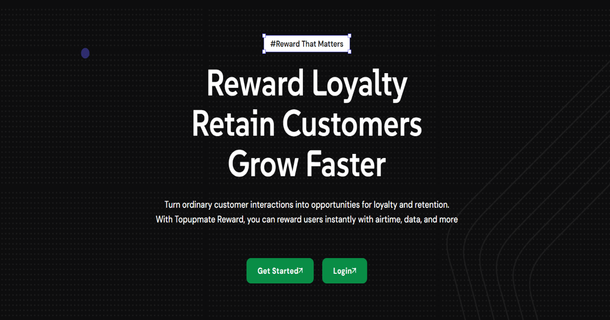 Topupmate Reward | Reward Loyalty, Retain Customers, Grow Faster